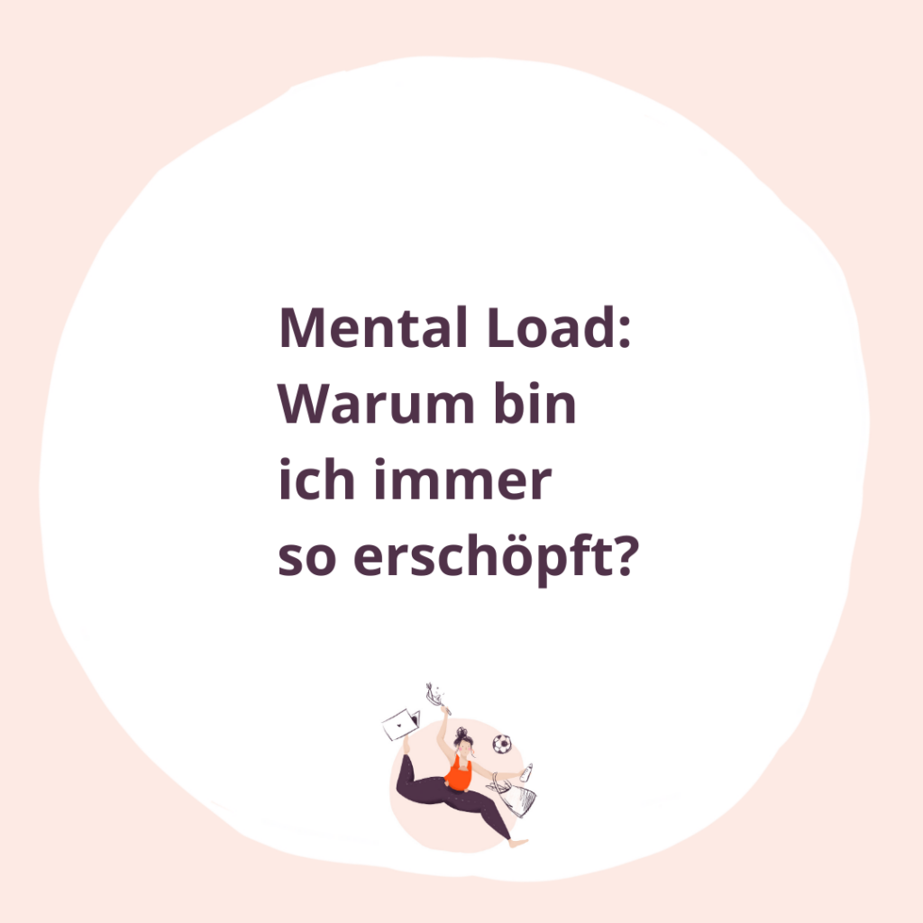 Was ist Mental Load und wie komme ich da wieder raus? - Mamsterrad